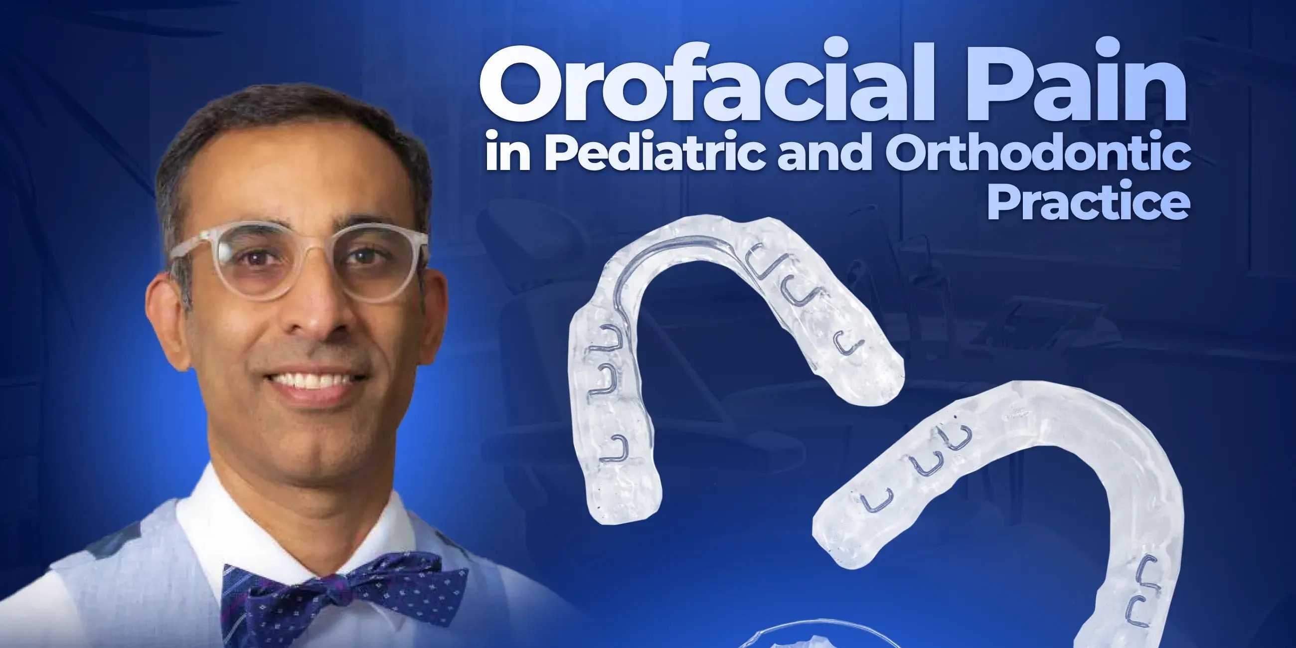 Occlusal Appliances in Pediatric Orofacial Pain
