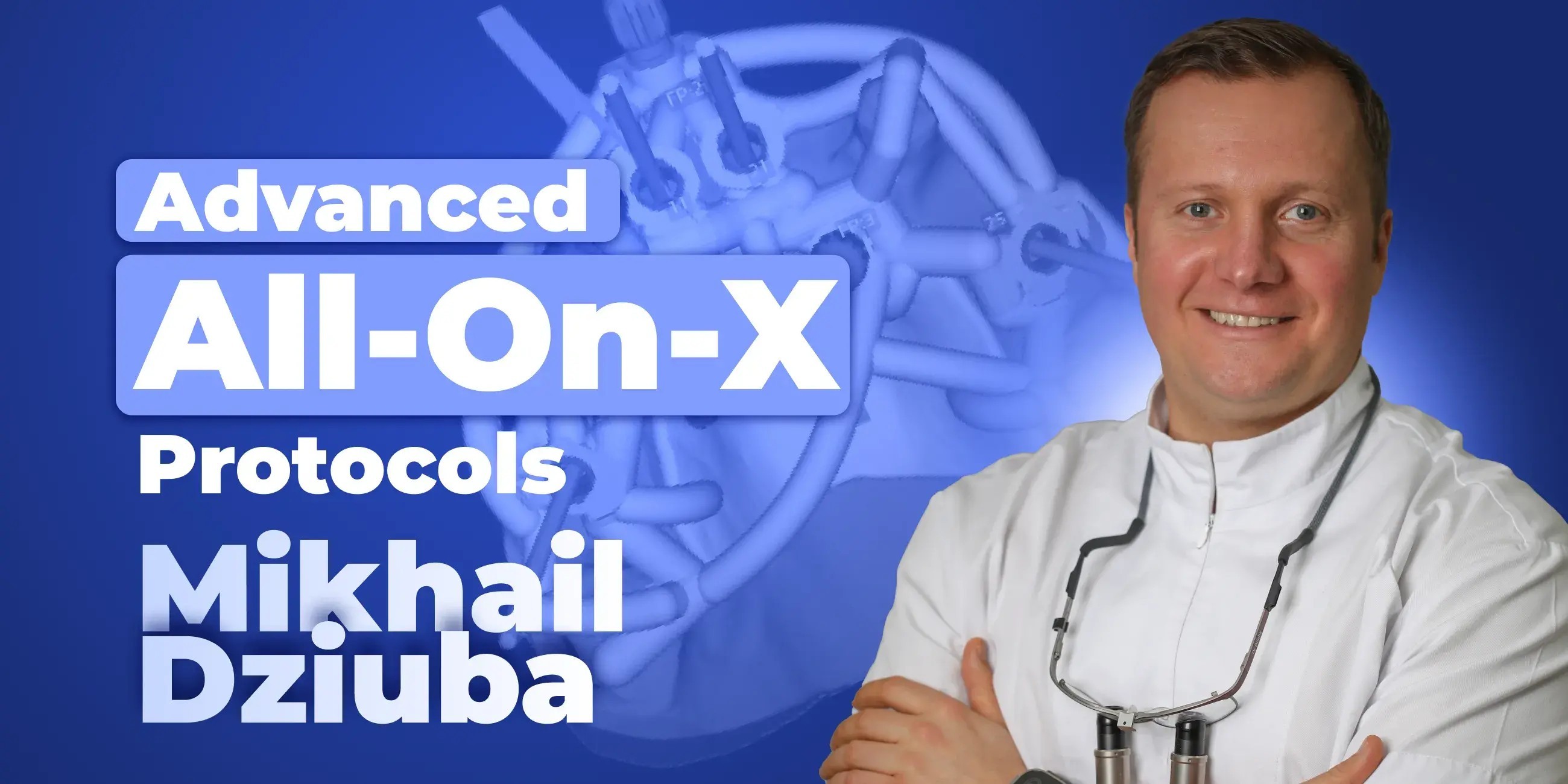 Advanced All-On-X Protocols: Digital Approaches, Hybrid Zygoma, Socket ...