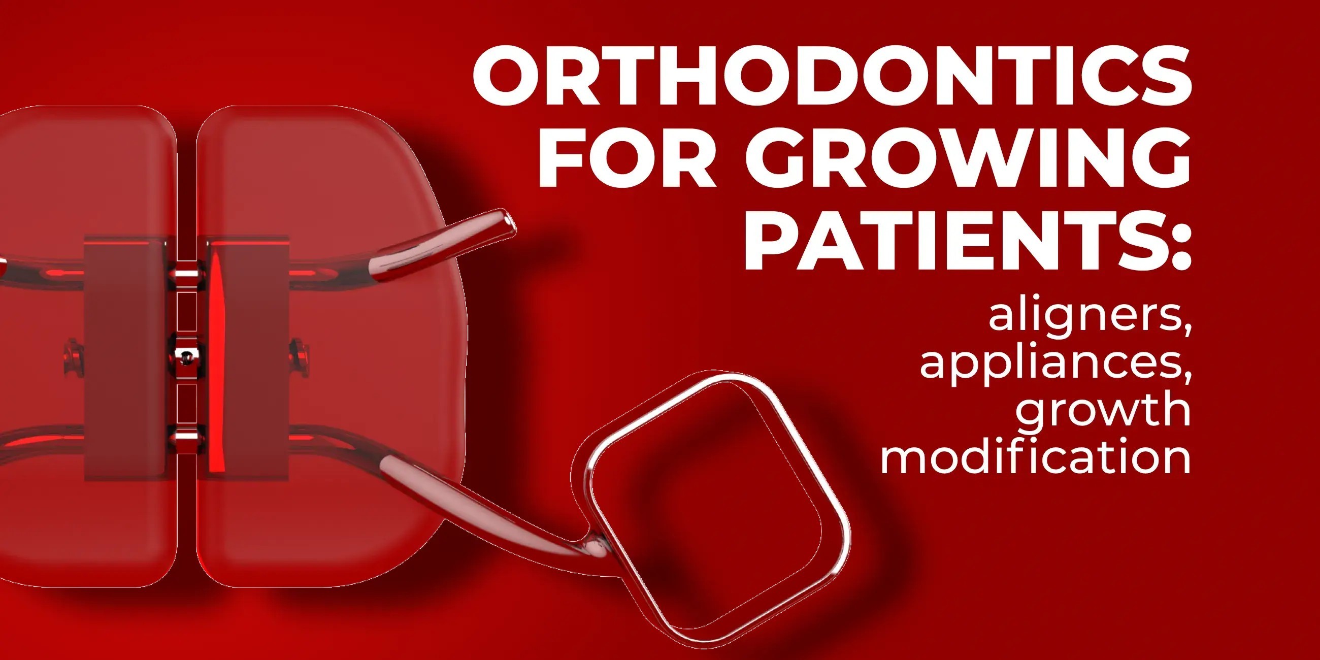 Functional appliances, growth modification - online course