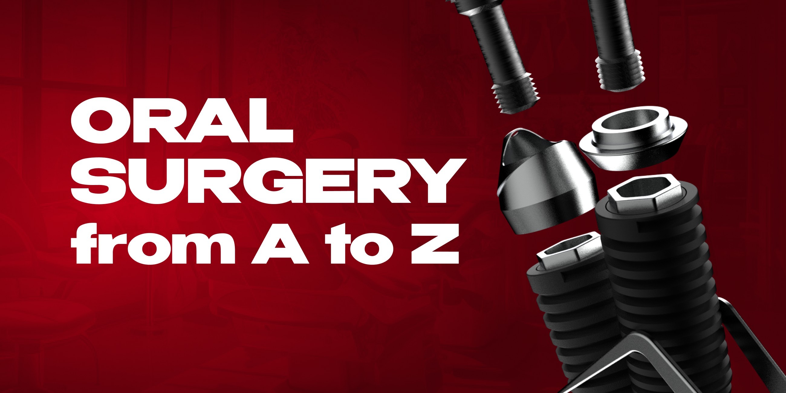 Oral surgery from A to Z. Tooth extraction, implantation, sinus lifting
