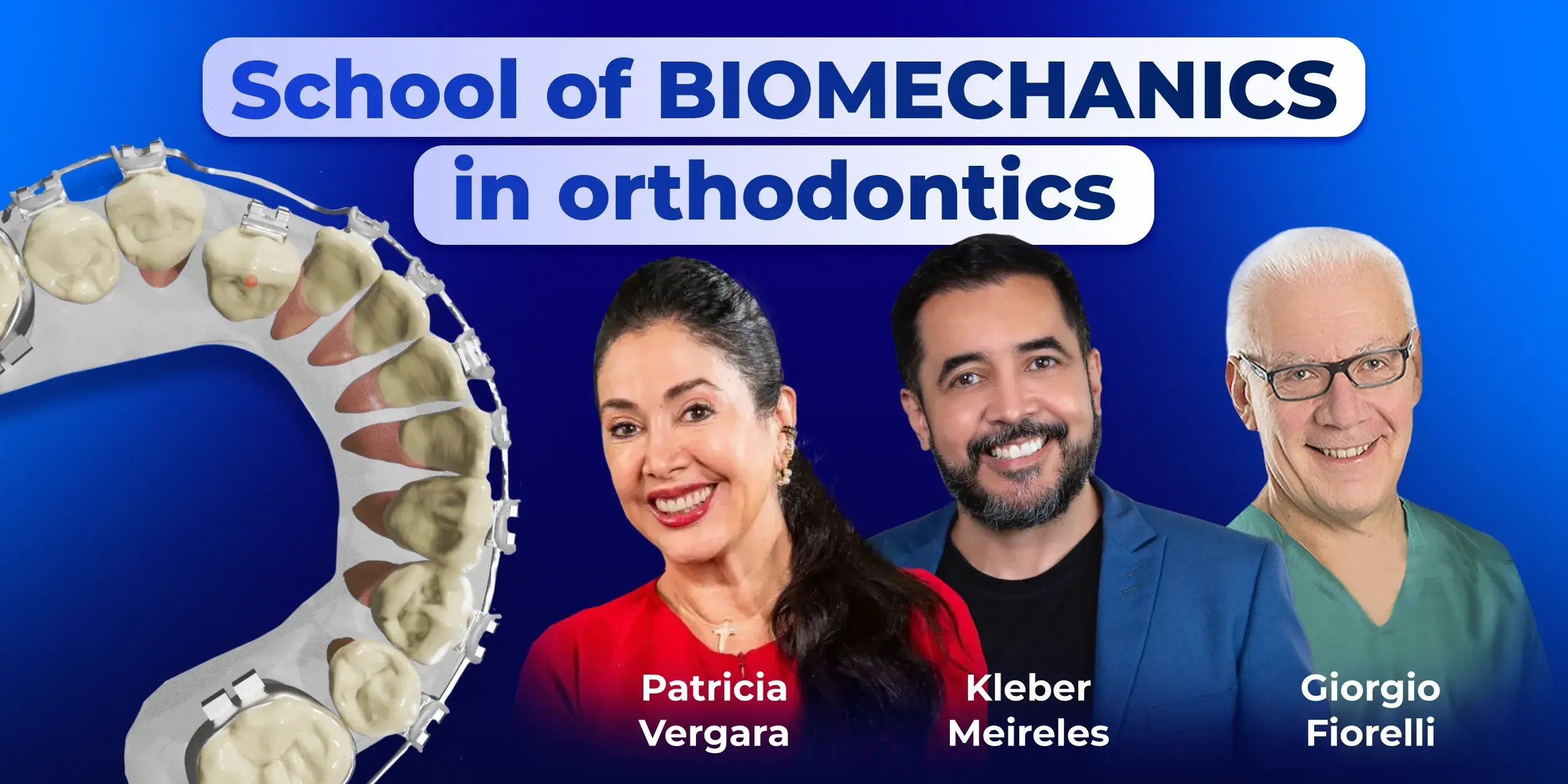 Online Course: School of Biomechanics in Orthodontics | 12 CE Credits